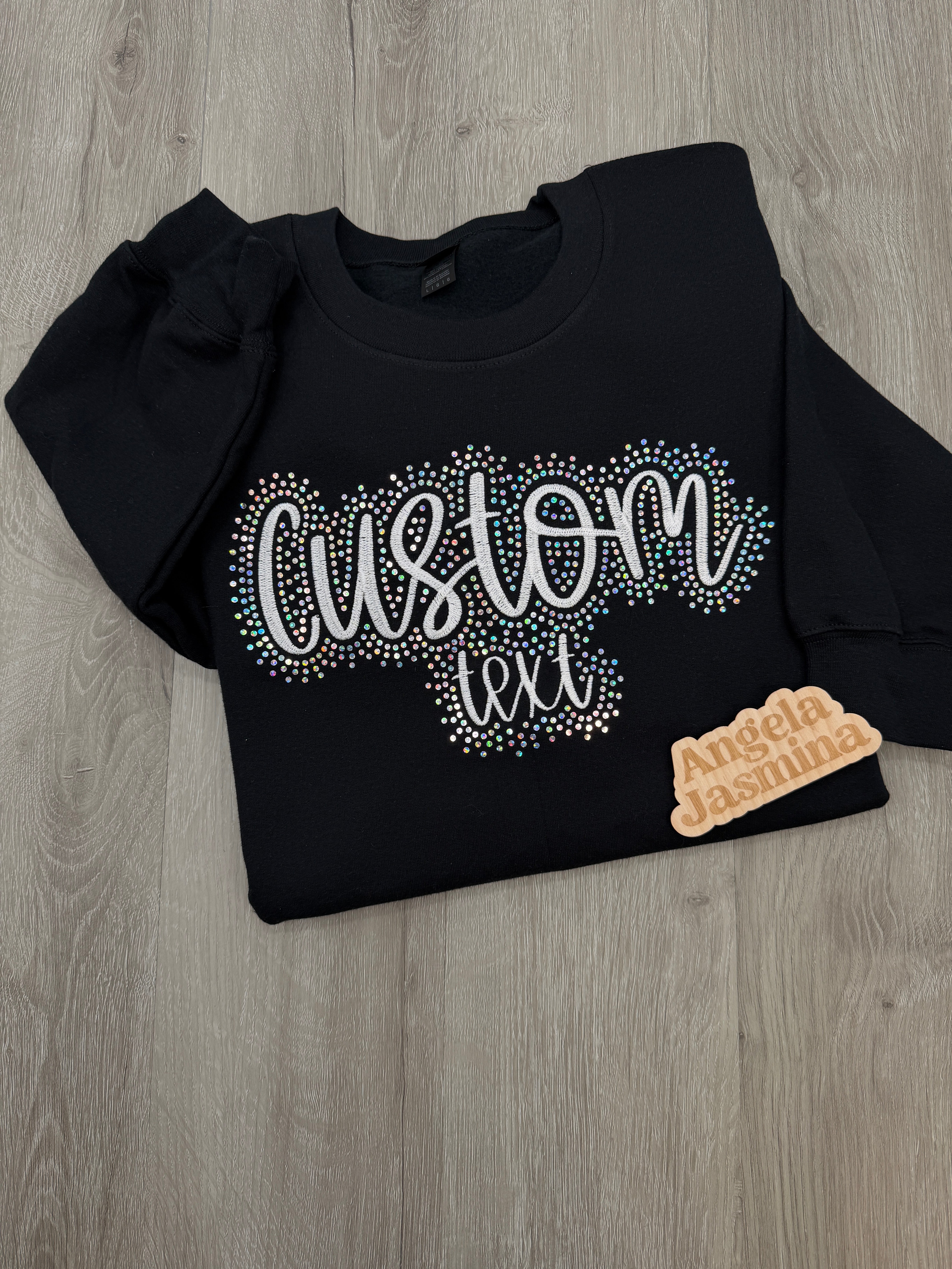 Custom Two Word Embroidered & Bling Sweatshirt – Angela Jasmina